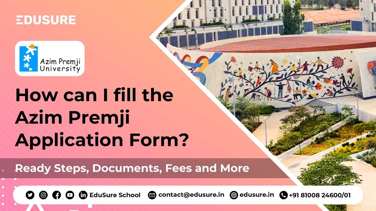 How can I fill the Azim Premji Application Form? Ready Steps, Documents ...