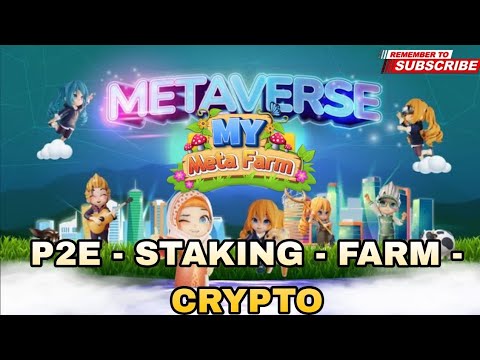My Meta Farm - is P2E game | Staking and Farm crypto.Metaverse open ...