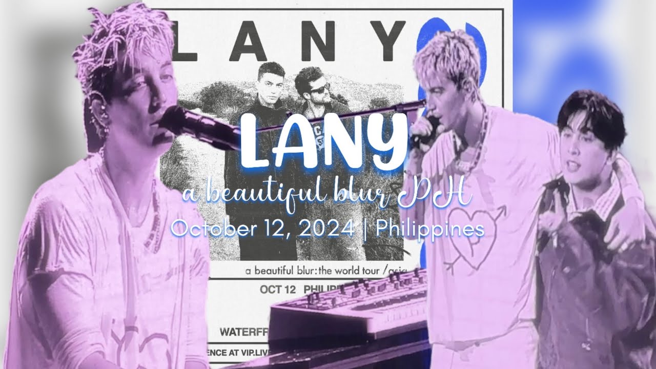 [FULL] LANY | a beautiful blur : a world tour / asia - Philippines ...