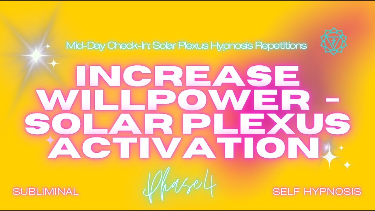 (Phase 4) - Mid-Day Check-In: Increase Willpower (Self Hypnosis ...