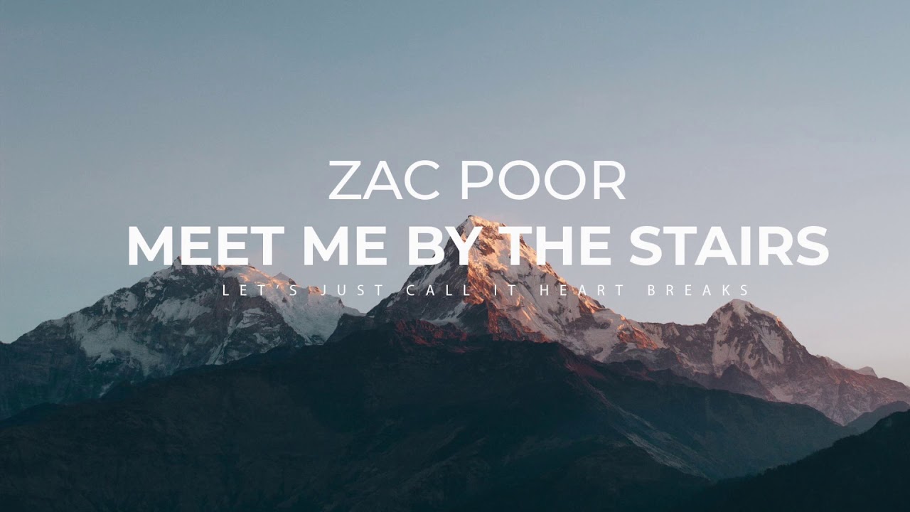 Zac Poor - Meet Me By The Stairs (Audio) - YouTube