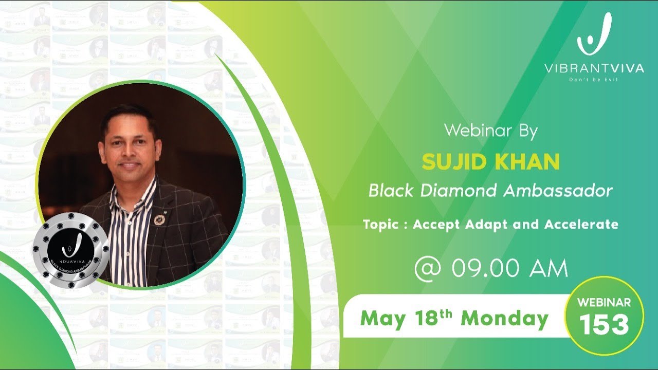 Accept , Adapt, Accelerate - Live Webinar - Sujid Khan - 18th May 2020 ...