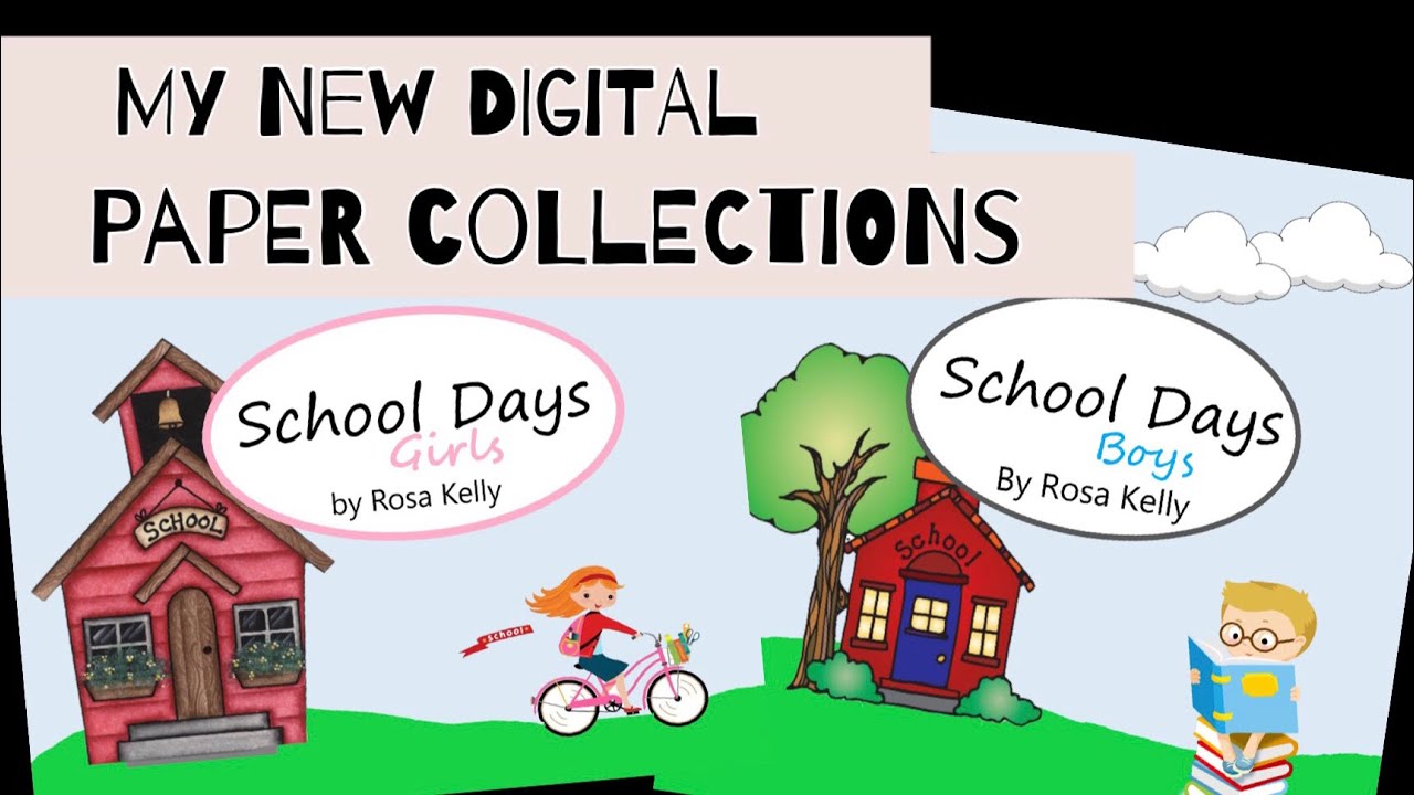 My New School Days Digital Paper Collection! - YouTube