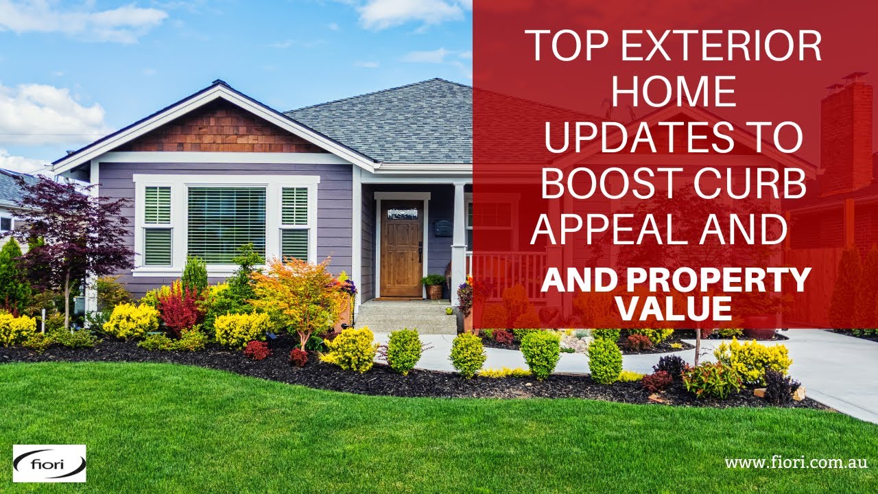 Top Exterior Home Updates to Boost Curb Appeal and Property Value - YouTube