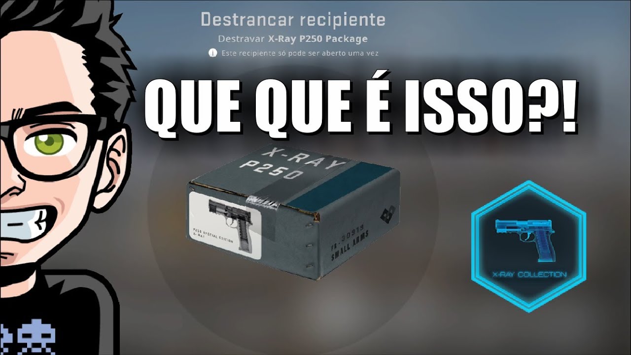[CS:GO] X-Ray P250 Package - Qual foi o caso?! - YouTube