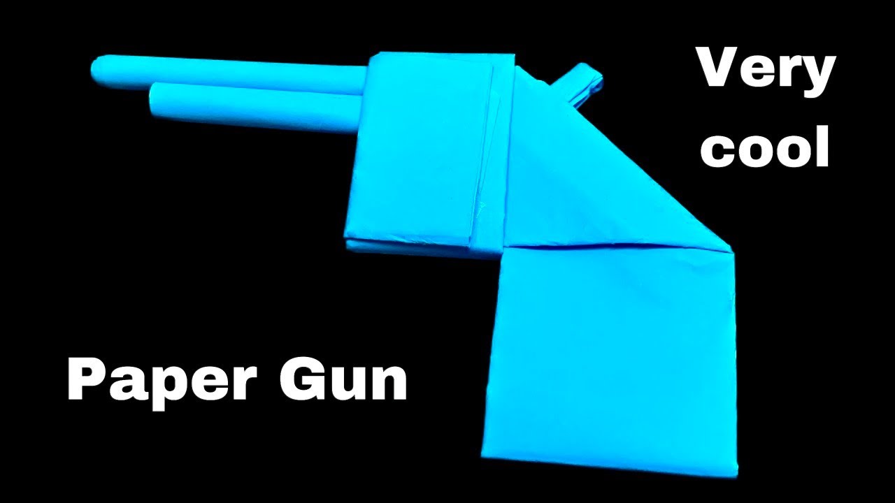 Paper gun really cool / How to make a paper gun very easy at home / Diy ...