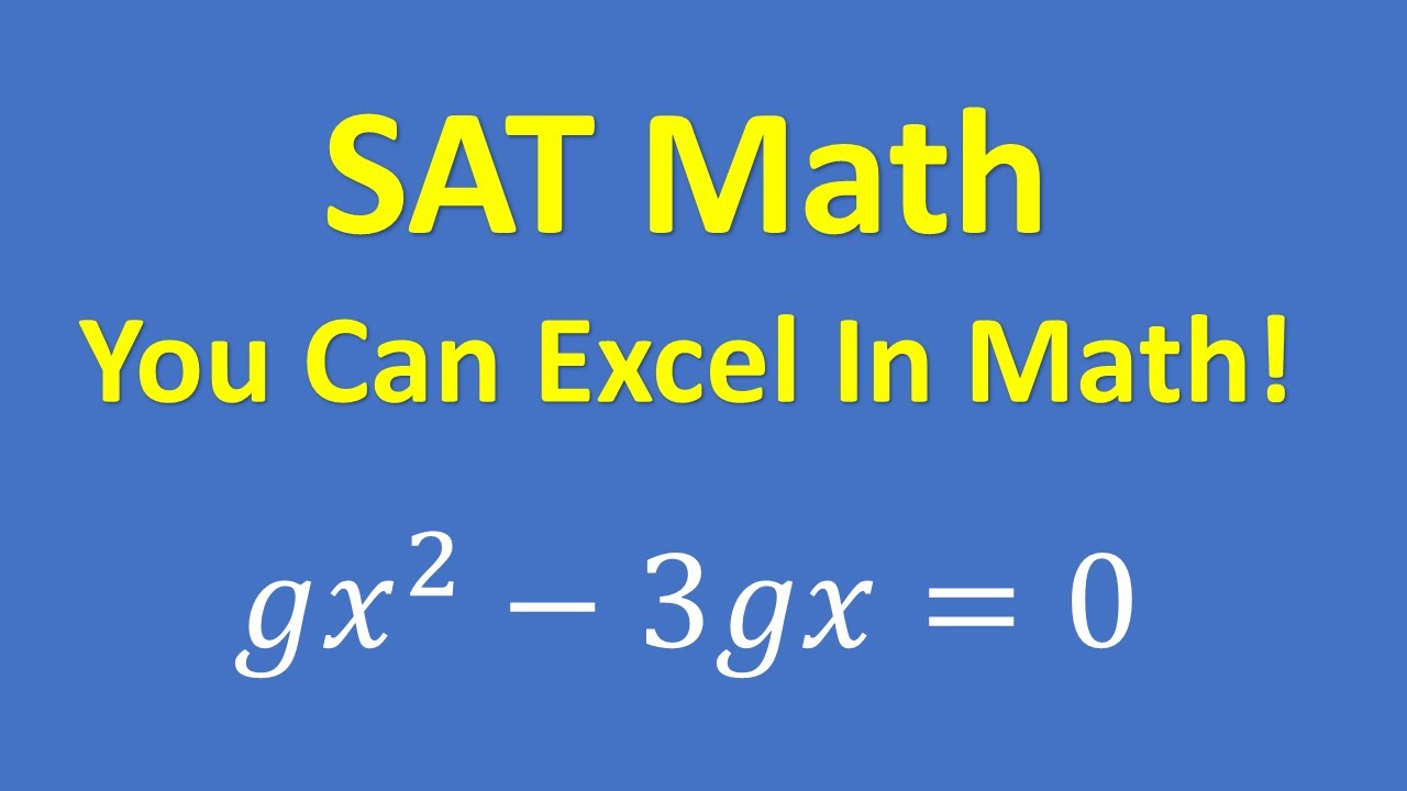 SAT Math – You Can Do Great In 2020!! - YouTube