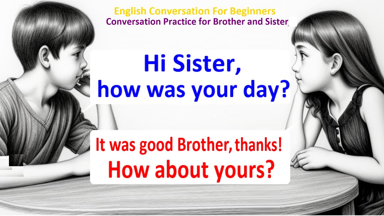 Engaging English Speaking Practice Conversation Between Brother ...