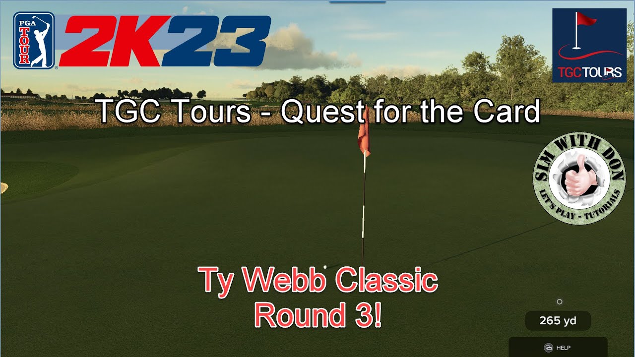 TGC Tours Episode 20 - Ty Webb Classic - Round 3 - Quest for the Card ...