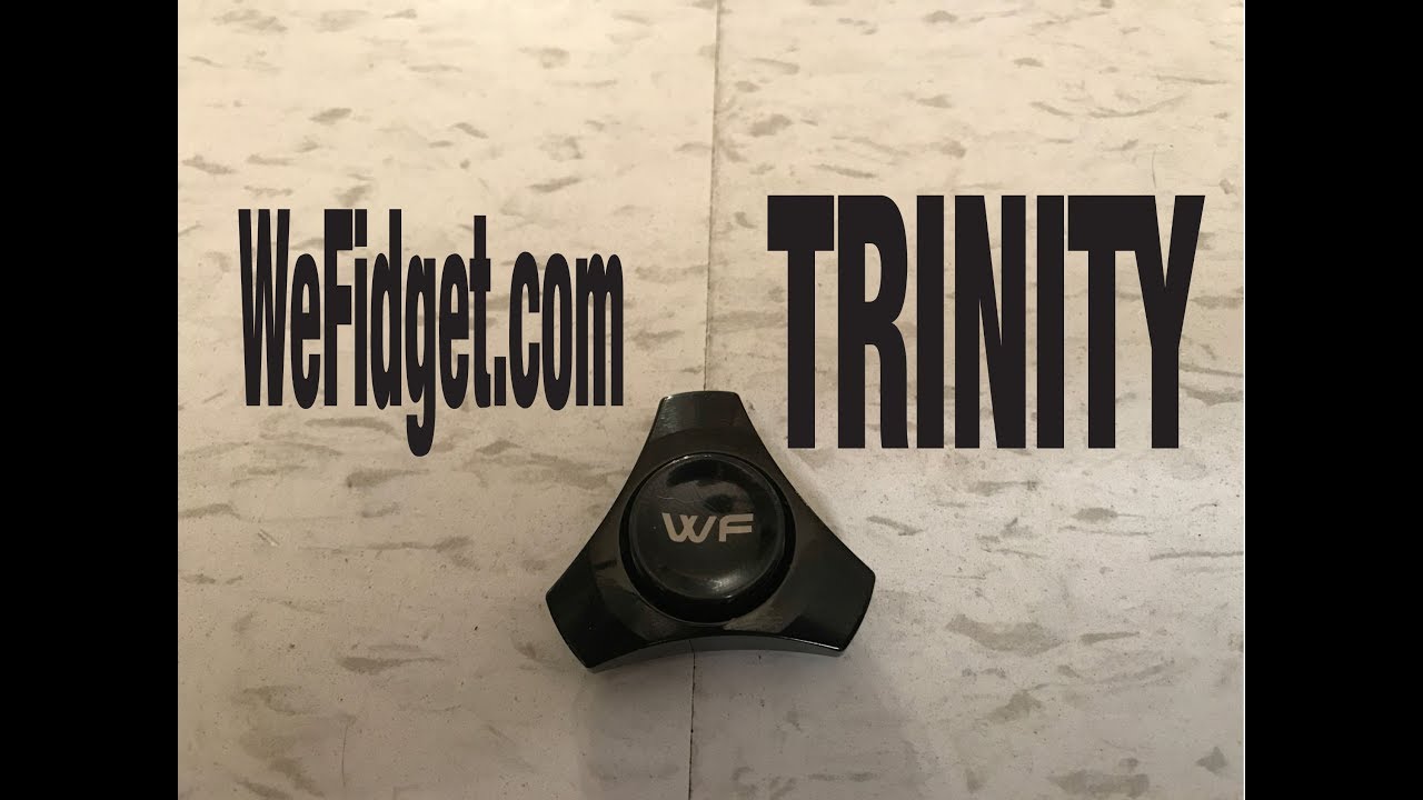 Fidget Spinner Testing and Review - TRINITY by WeFidget - YouTube
