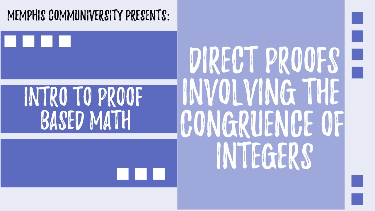 An Intro to Proof Based Math: Direct Proofs Involving the Congruence of ...