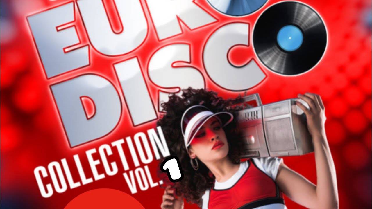 @EURO DISCO COLLECTION VOL-1 - YouTube