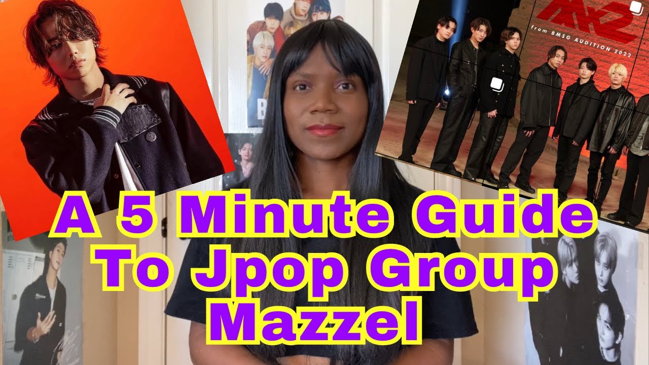 A 5 Minute Guide to NEW Jpop Group-Mazzel! (紹介ビデオ) #jpop #mazzel #bmsg ...