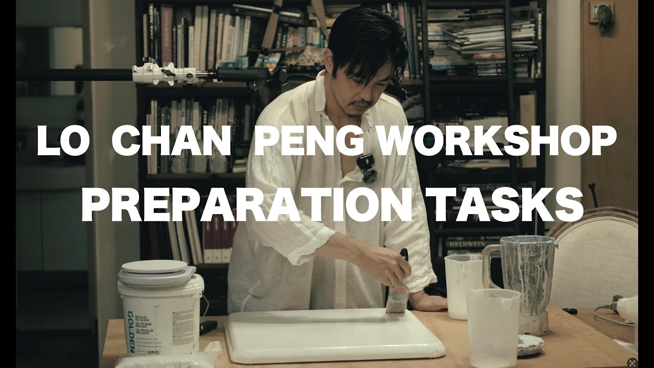 Lo Chan Peng Workshop Preparation Tasks 羅展鵬工作坊前置作業 - YouTube