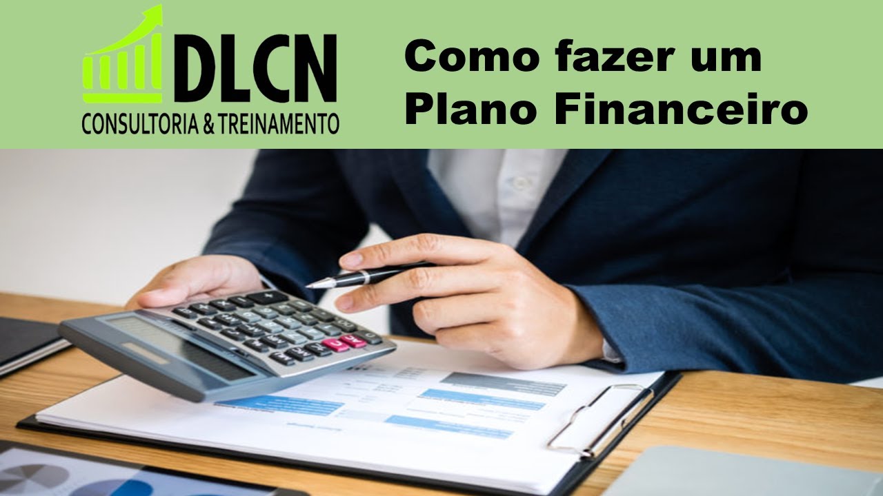 Como Fazer um Plano Financeiro - YouTube