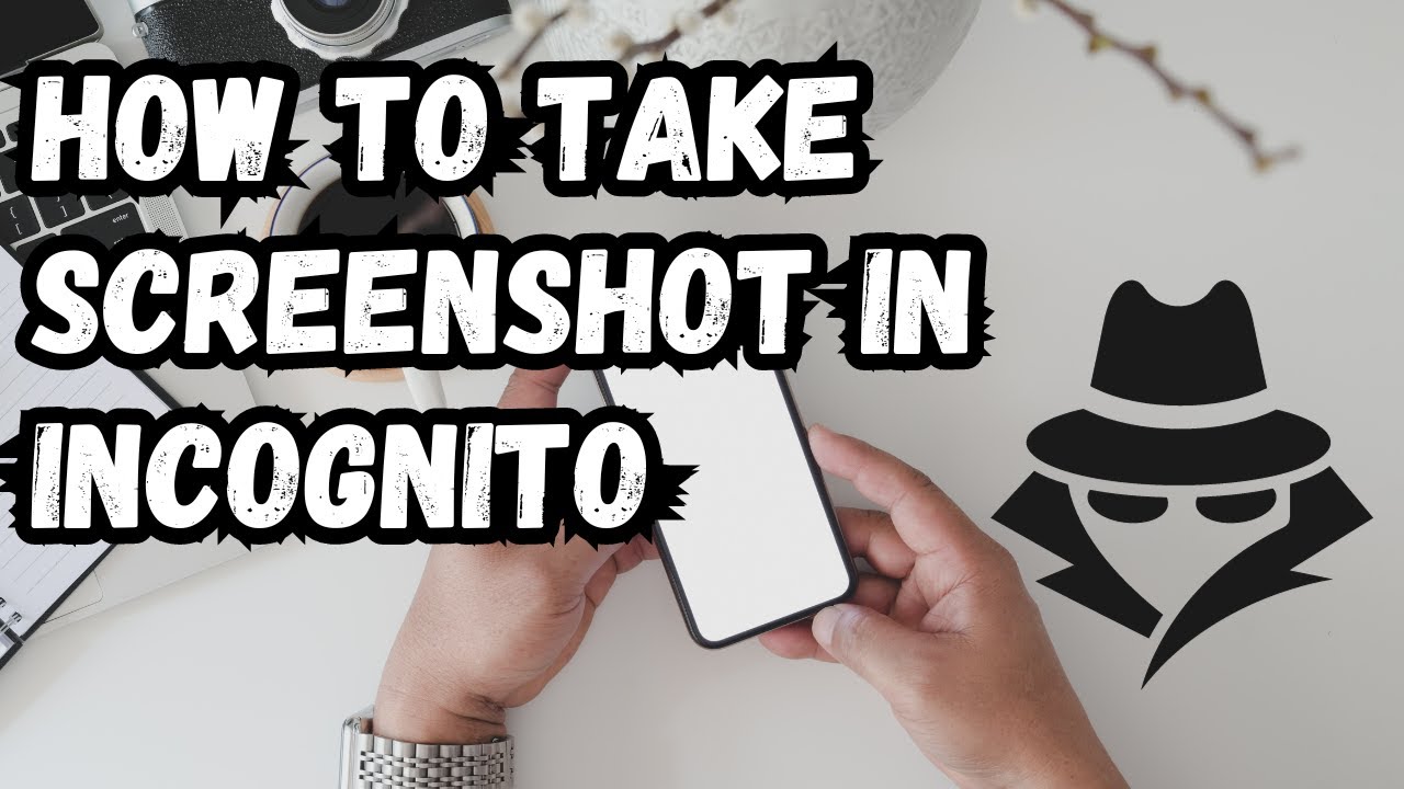 How To Take A Screenshot In Incognito Mode | Quick Tech Tips - YouTube
