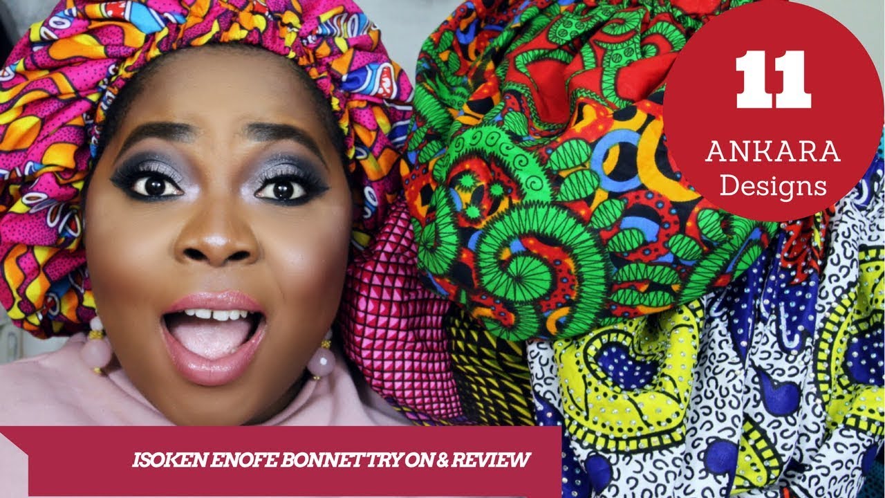 ANKARA SATIN BONNETS REVIEW & TRY ON| YOU NEED THIS| ISOKEN ENOFE - YouTube