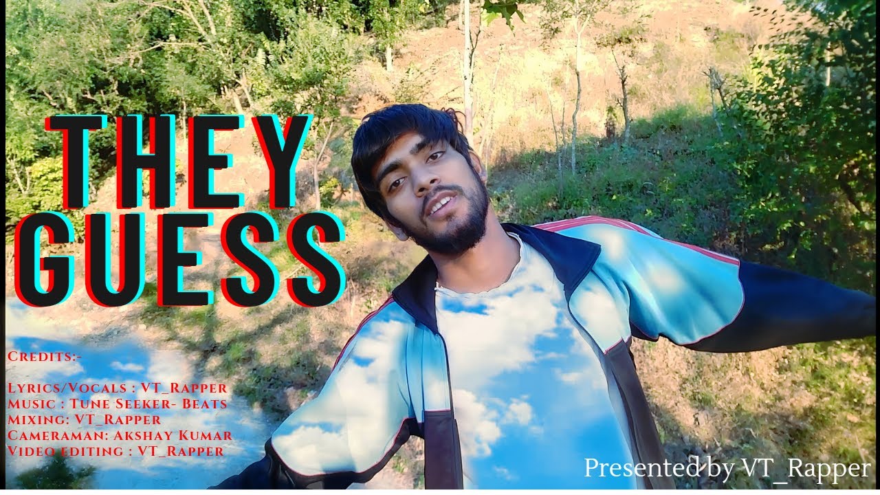 They Guess|| Rap song || VT_Rapper #undergroundrap #Theyguess #vt ...