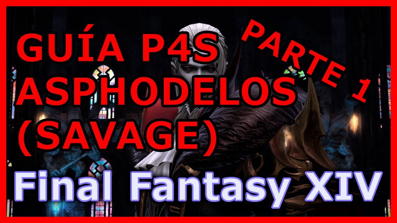 FFXIV Endwalker - GUÍA Asphodelos The Fourth Circle (Savage) - P4S ...
