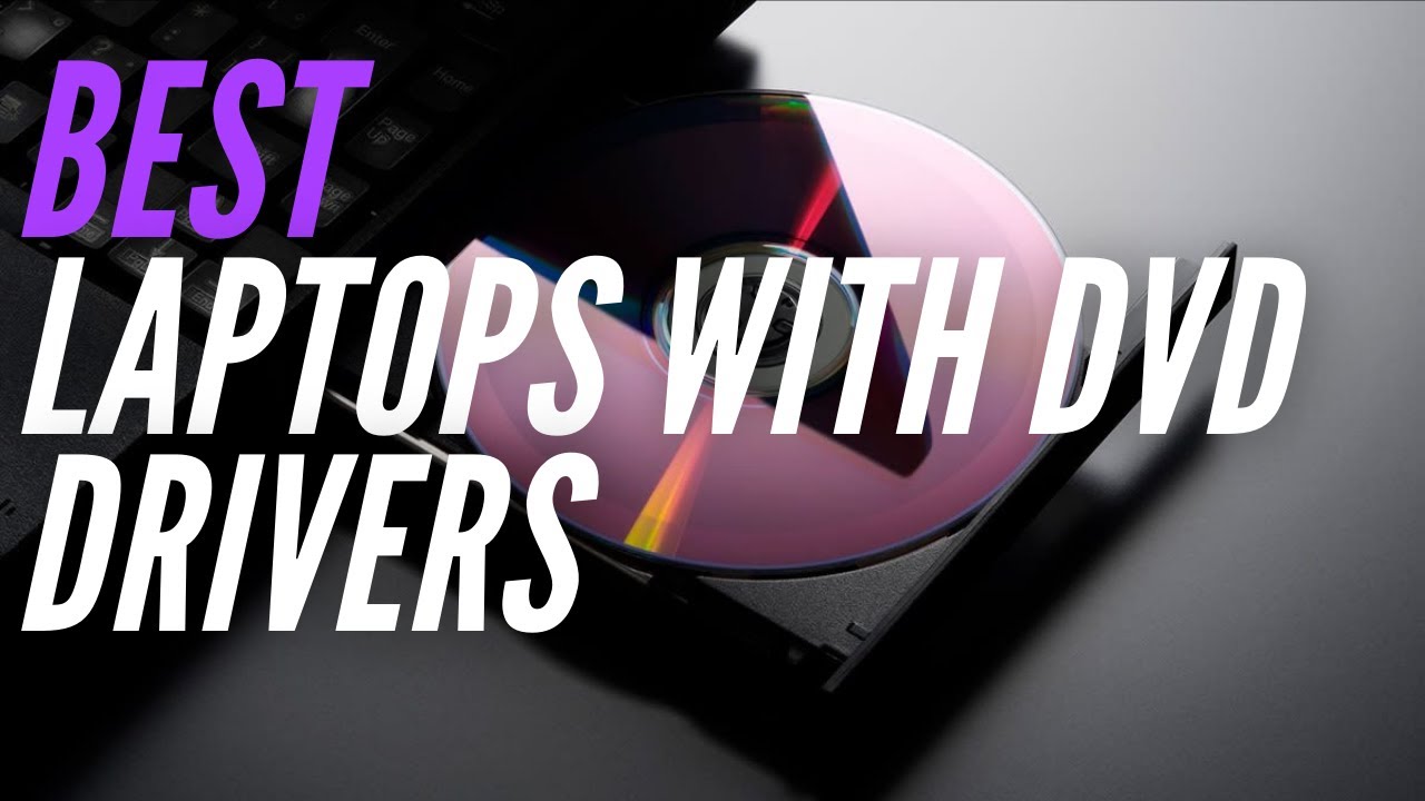Best Laptops With DVD Drivers in 2020 - TOP 5 PICKS - YouTube