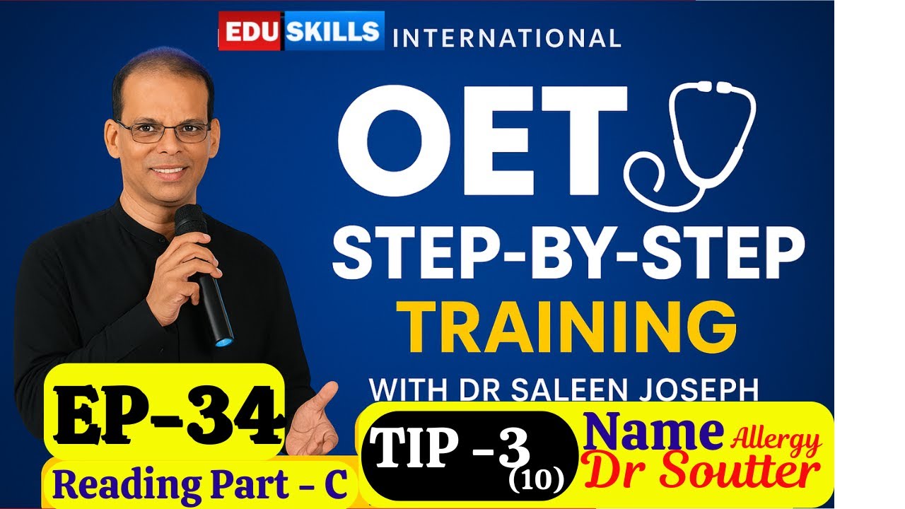 Edu Skills OET Reading Tip - 3(10): Name - Episode - 34: Dr, Soutter ...