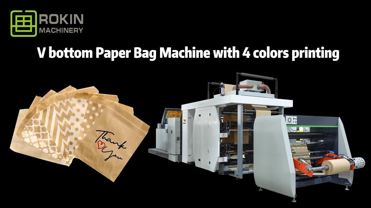 ROKIN brand v bottom paper bag machine with 4 colors printing - YouTube