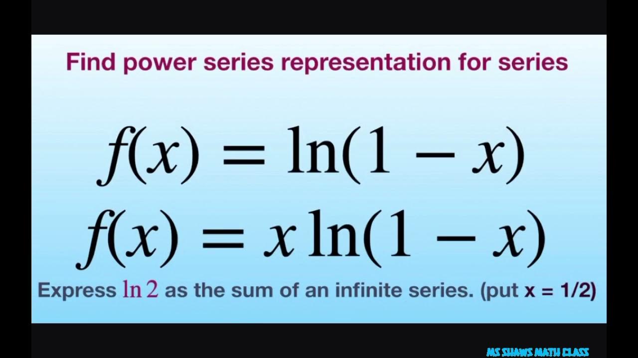 find-power-series-representation-for-f-x-ln-1-x-and-f-x-x-ln-1
