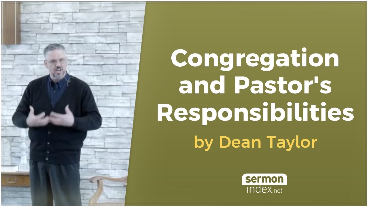 Congregation and Pastor's Responsibilities by Dean Taylor - YouTube