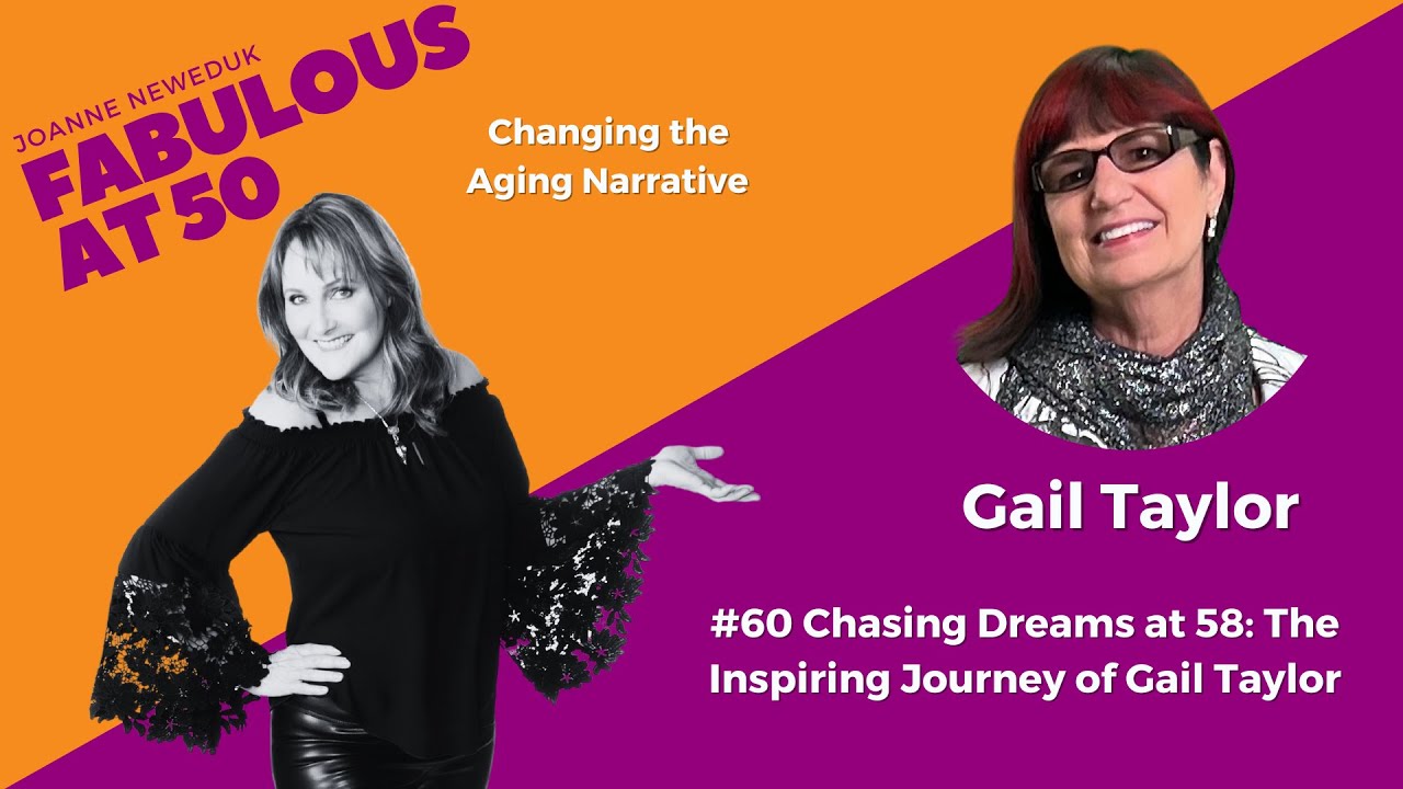 #60 Chasing Dreams at 58: The Inspiring Journey of Gail Taylor - YouTube