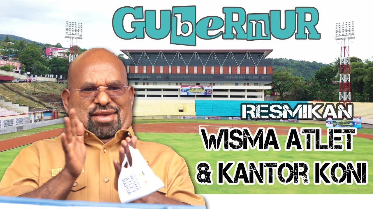 Gubernur Lukas Enembe Resmikan Wisma Atlet Mandala dan Kantor Koni ...