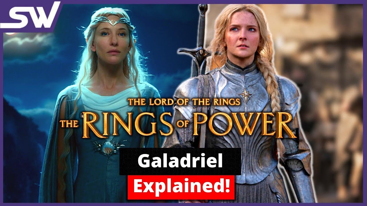 The Rings Of Power Galadriel Powers And History EXPLAINED Lord Of the-rings-of-power-galadriel-powers-and-history-explained-lord-of
