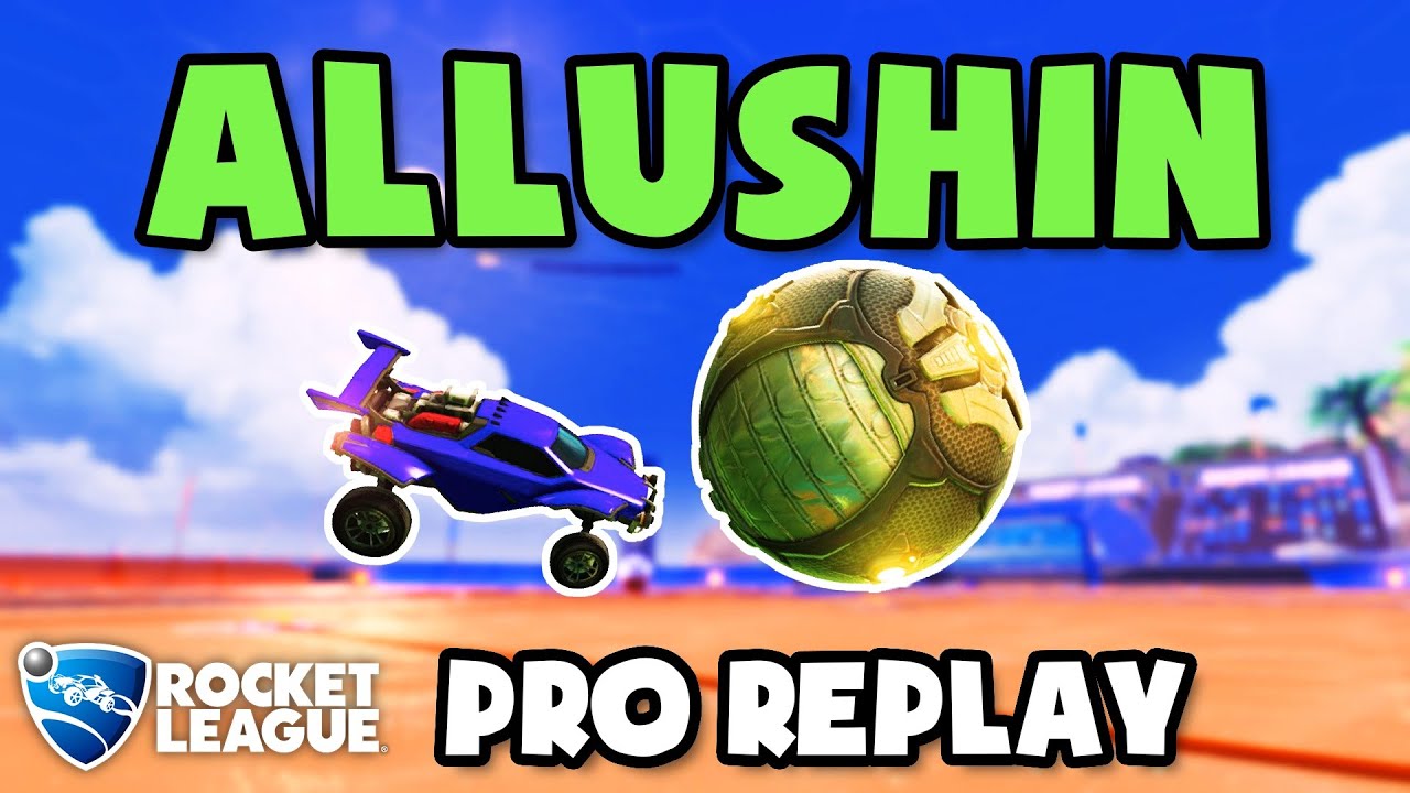 Allushin Pro Ranked 3v3 #36 - Rocket League Replays - YouTube
