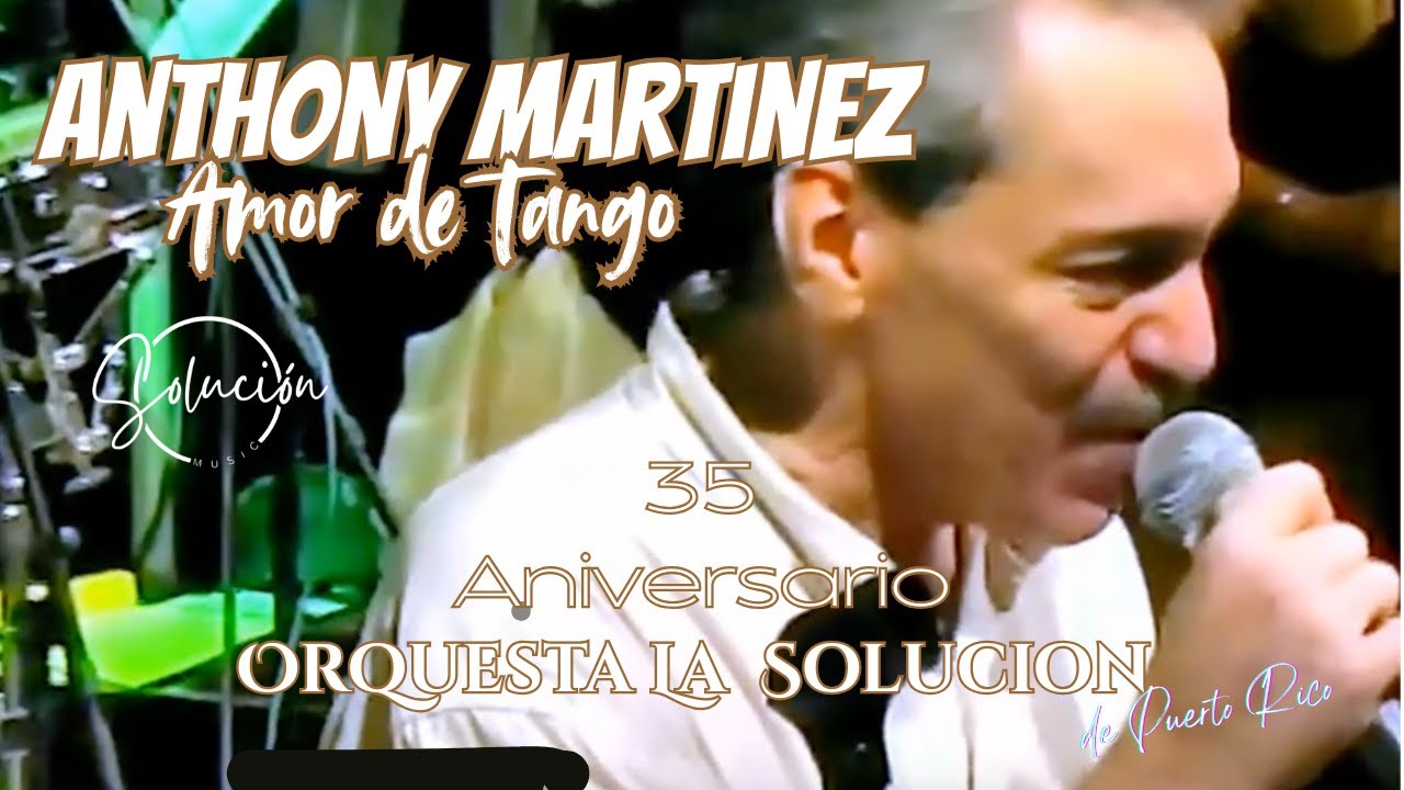 Orquesta La Solución de PR 🇵🇷- Amor de Tango - Anthony Martinez ...