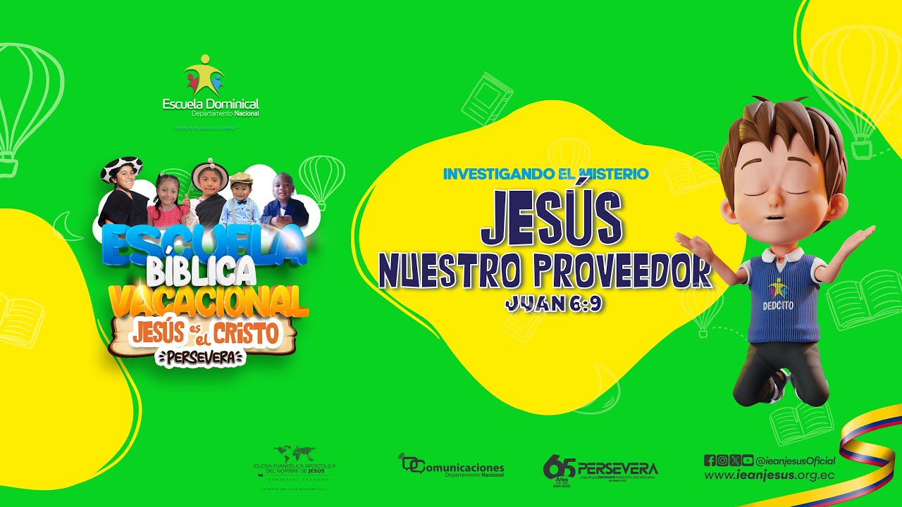 JESÚS NUESTRO PROVEEDOR - ESCUELA BIBLICA 2024 DED - YouTube
