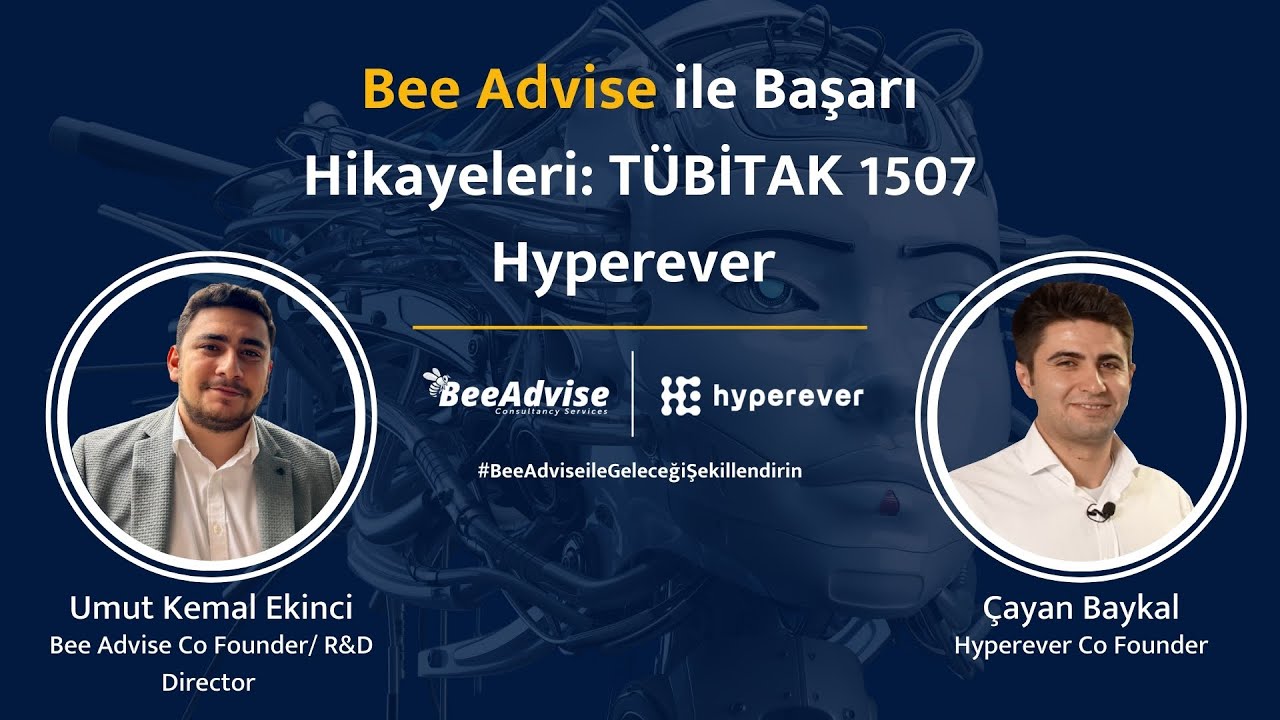 Bee Advise ile Başarı Hikayeleri 1 - TÜBİTAK 1507 Hyperever - YouTube