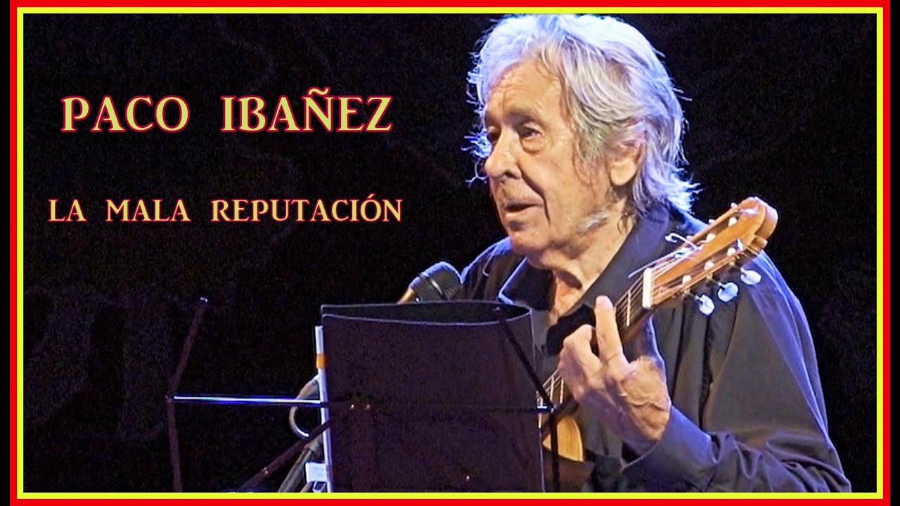 Paco Ibáñez LA MALA REPUTACIÓN , Barcelona 2022 - YouTube