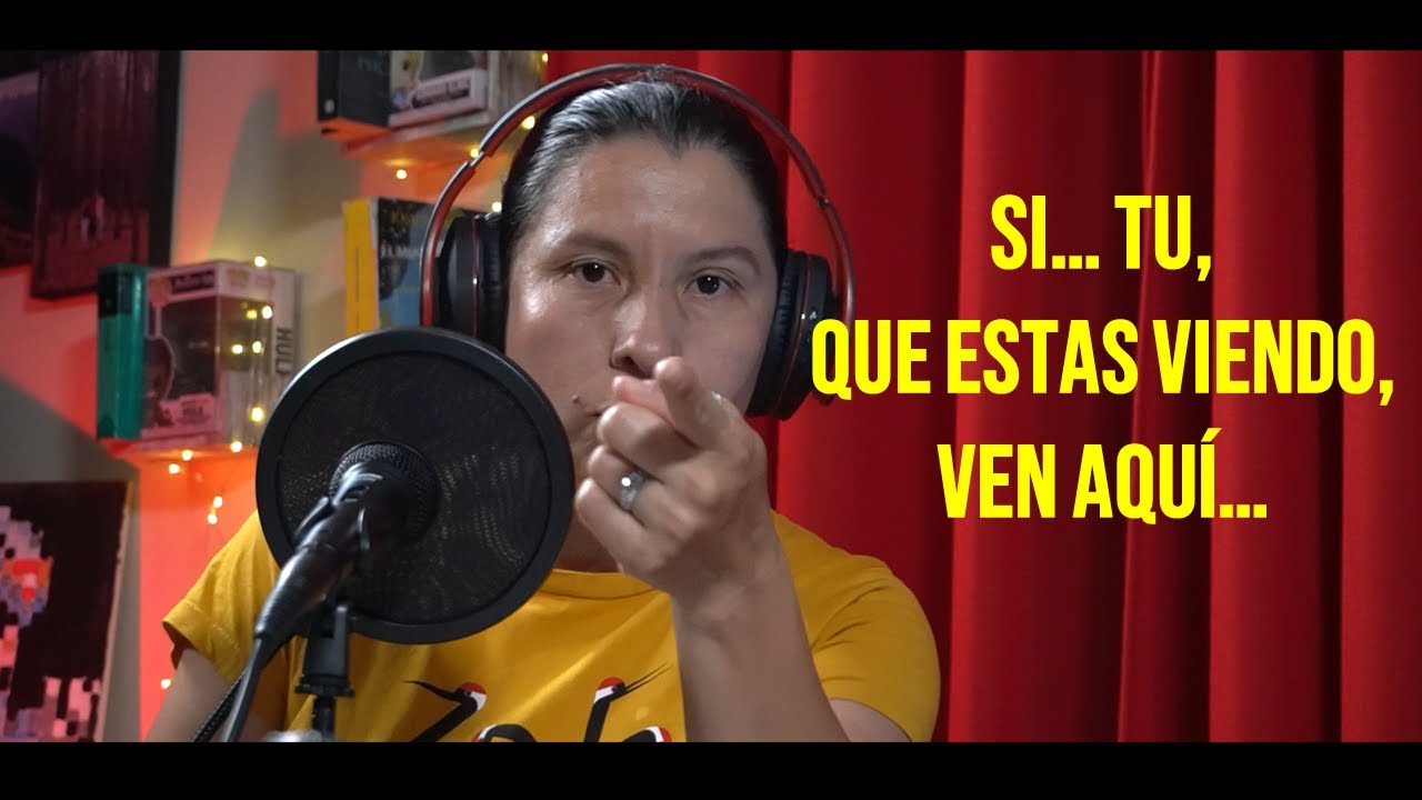 SI....¡TU! QUE ESTAS VIENDO, VEN AQUÍ.... - YouTube