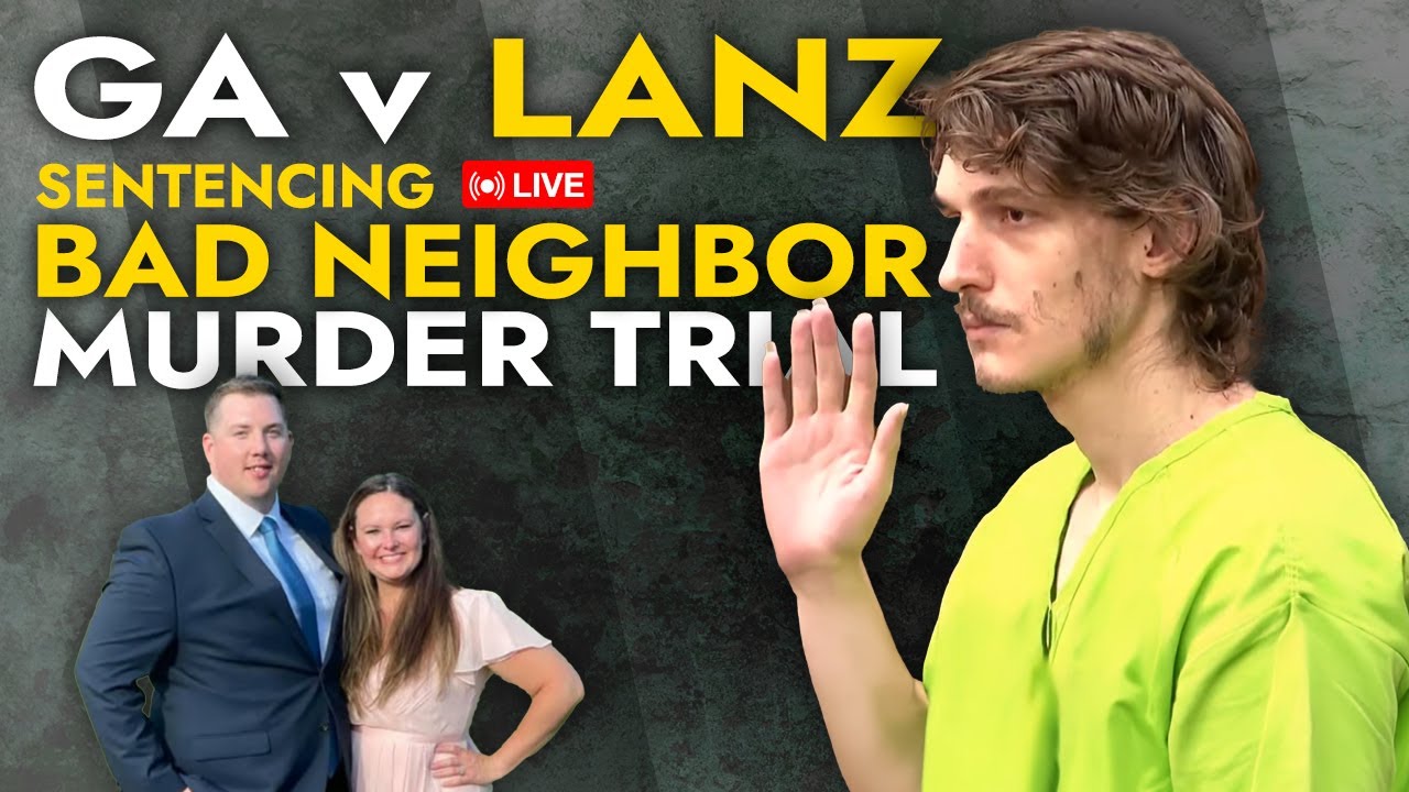 🔥 SENTENCING DAY: Matthew Lanz Faces Multiple Life Sentences - YouTube