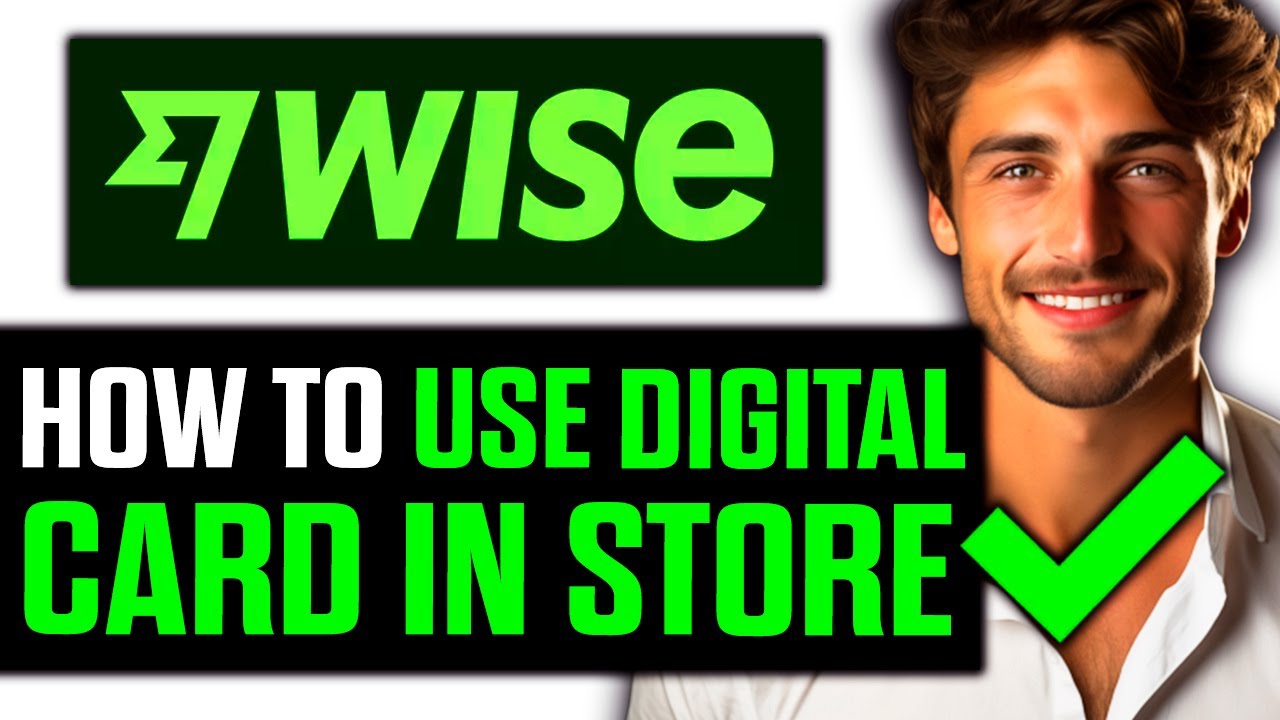 How To Use Wise Digital Card in Store (2025) - Step by Step - YouTube