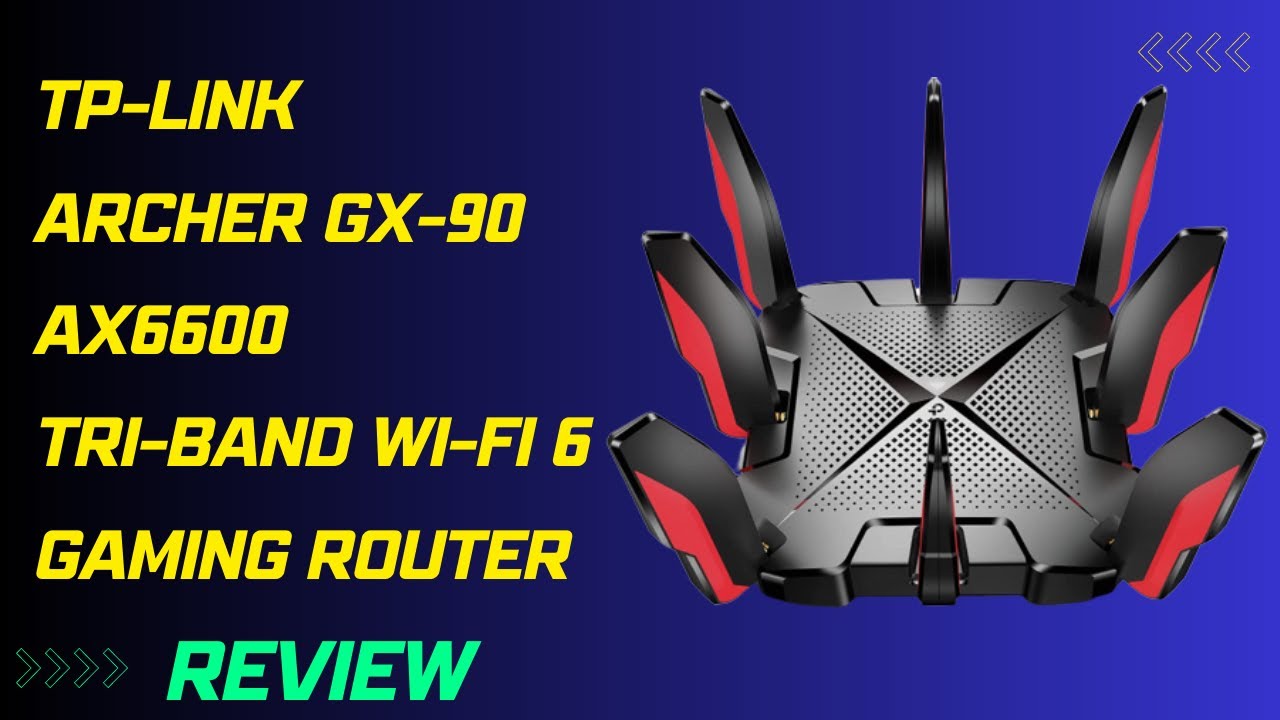 TP-Link Archer GX-90 AX6600 Tri-Band Wi-Fi 6 Gaming Router Review: The ...
