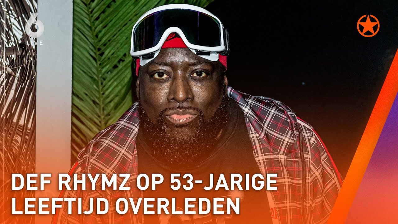 rapper DEF RHYMZ op 53-jarige leeftijd overleden... | SHOWNIEUWS - YouTube