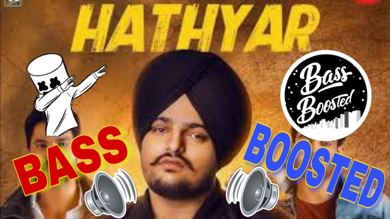 HATHYAR SONG || BASS BOOSTED || SIDHU MOOSEWALA ||DJ MAFIA - YouTube