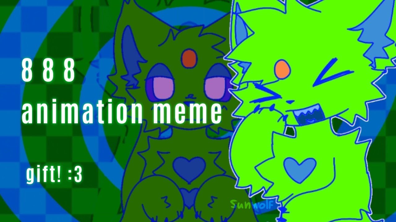 8 8 8 animation meme // bday gift for @sillyignition !!💚 - YouTube