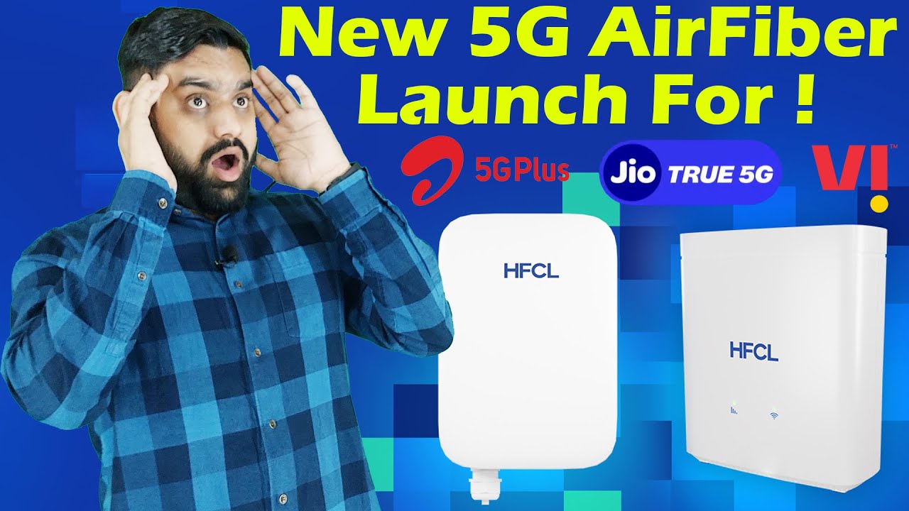 HFCL Launch New 5G Airfiber Device For Jio True 5G & Airtel 5G Plus ...
