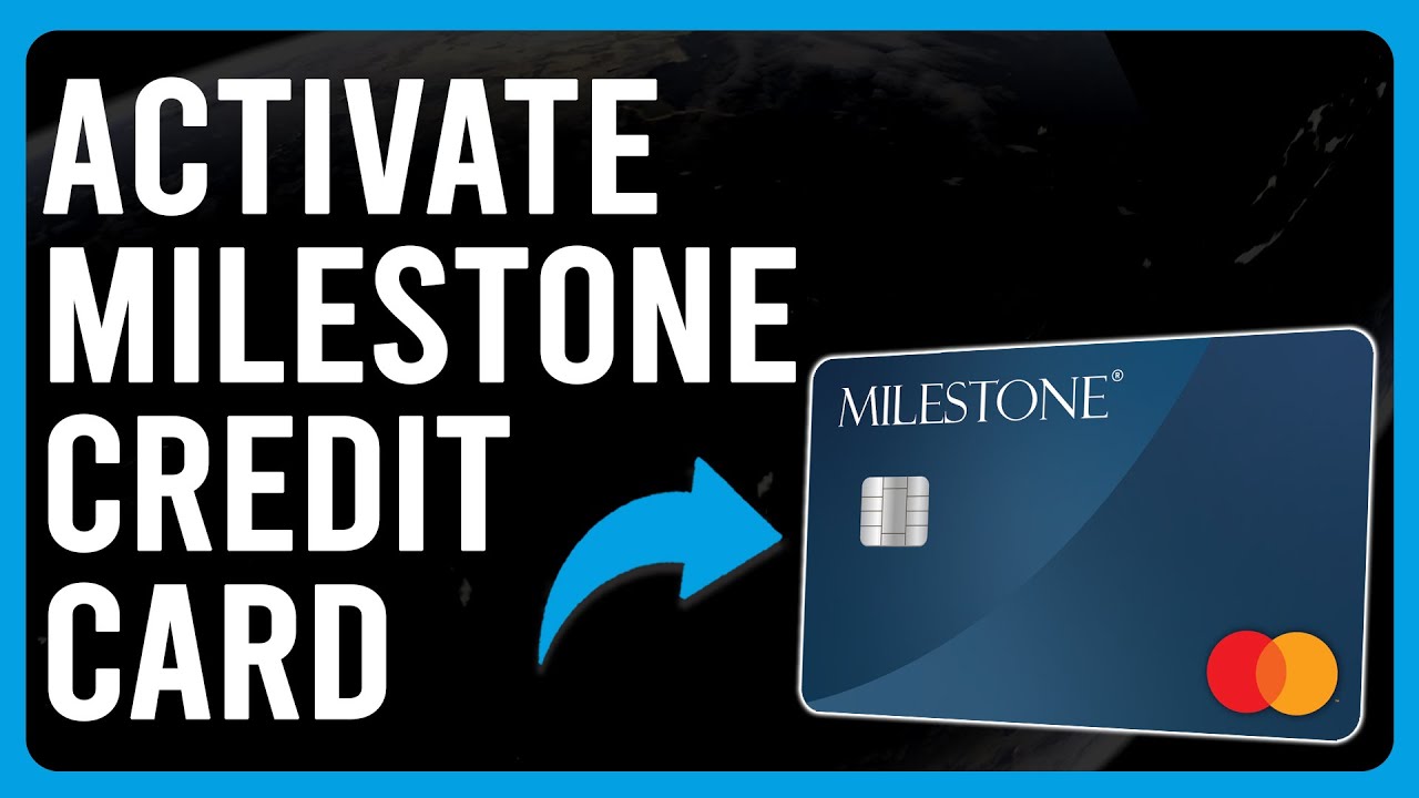 How To Activate Your Milestone Credit Card (How To Activate Milestone ...