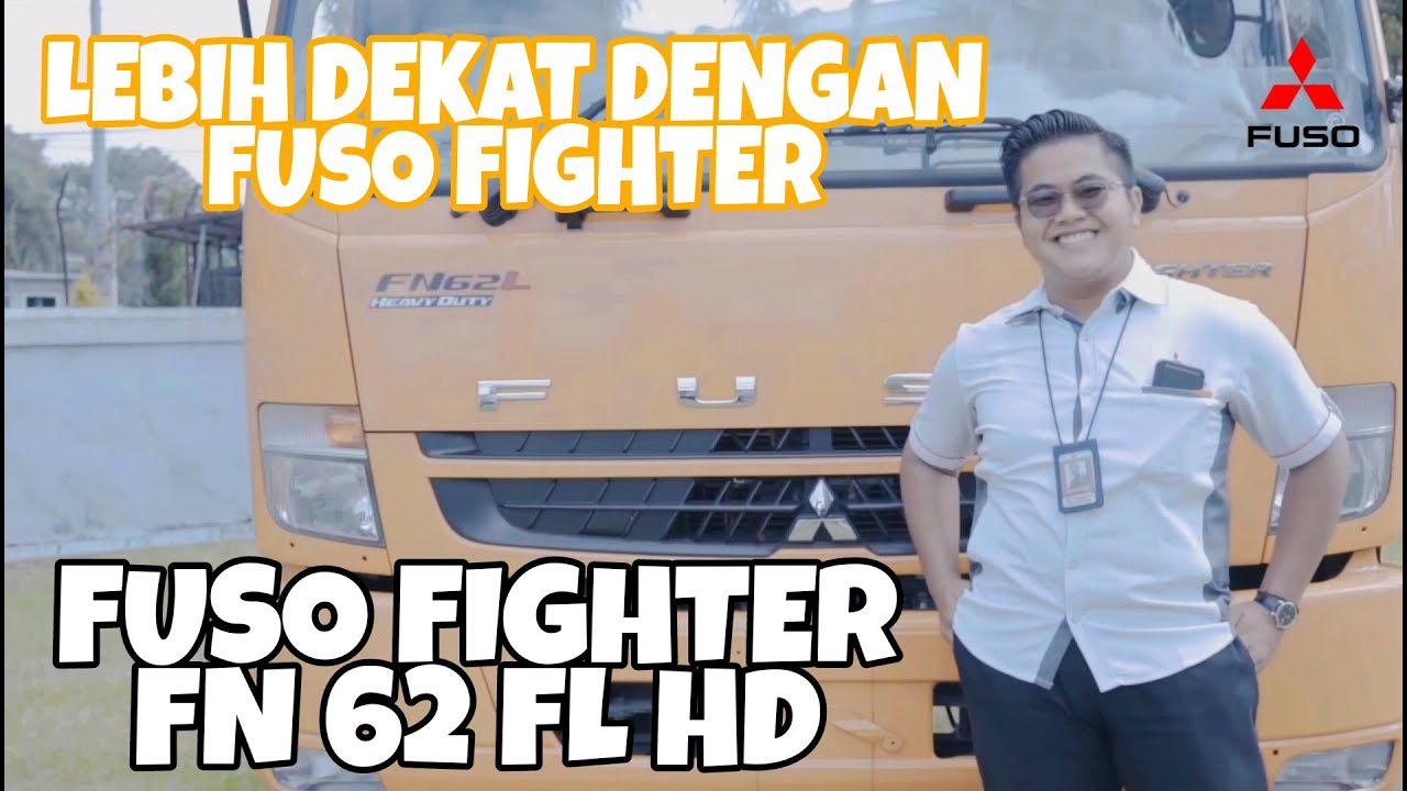 Mengenal Lebih Dekat Fuso Fighter FN62 FLHD - YouTube