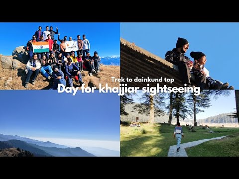 Part 3 | Dalhousie series || Trek to Dainkund Top| Khajjiar sightseeing ...