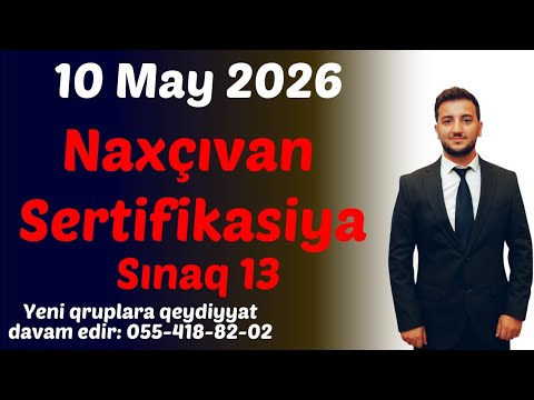 Naxçıvan Sertifikasiya 10 May 2026 I Sınaq 13