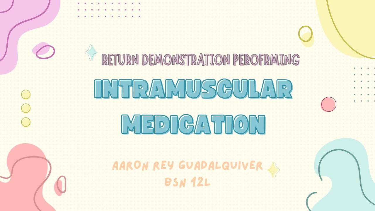 INTRAMUSCULAR MEDICATION | RETURN DEMONSTRATION - YouTube
