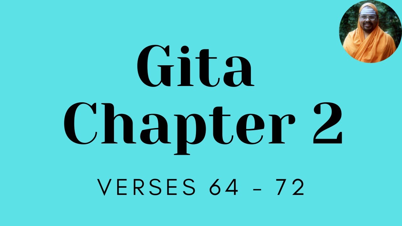 Bhagwad Gita - Chapter 2 - (Contd.) Qualities of a Stithpragnya (wise ...